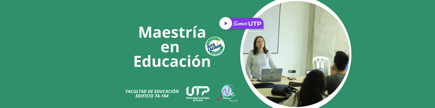 Conoce la maestría - Maestría en Educación